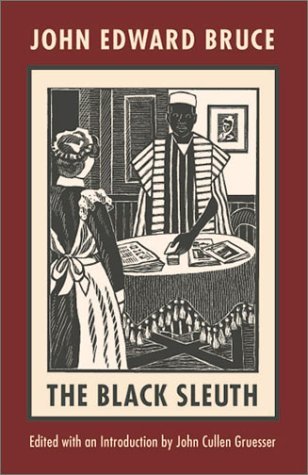 The Black Sleuth by John Edward Bruce | Goodreads