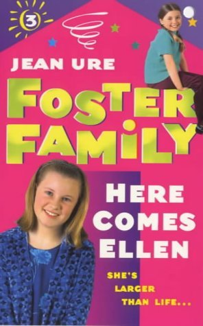 Here Comes Ellen (Foster Family) by Jean Ure | Goodreads