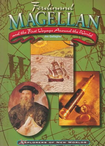Ferdinand Magellan: And the First Voyage Around the World by Jim ...