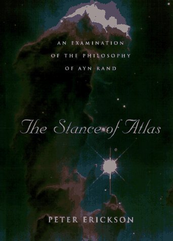 Stance of Atlas: An Communication of the Philosophy of Ayn Rand by ...