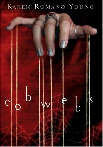 Cobwebs by Karen Romano Young | Goodreads