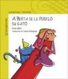 A Berta Se Le Perdio su Gato (Descubrimos) by Ema Wolf | Goodreads
