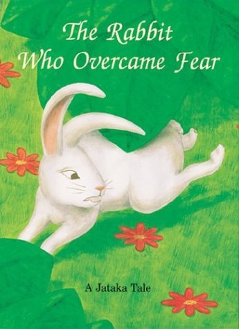 The Rabbit Who Overcame Fear (The Jataka Tales Series) by Eric Meller ...