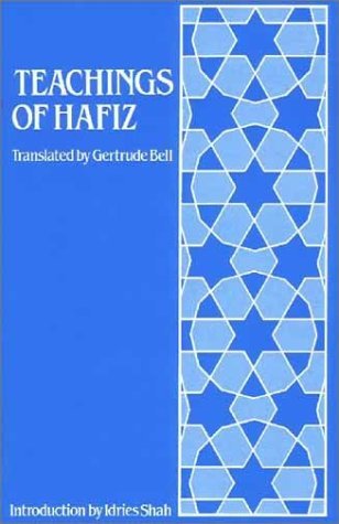 Teachings of Hafiz: Selections from the Diwan by Hafez | Goodreads