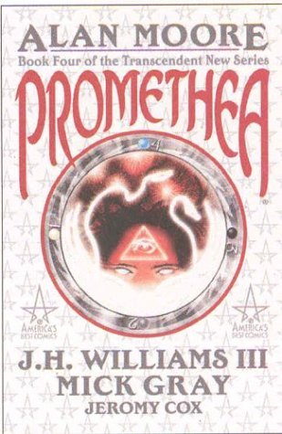 Promethea: Book Four of the Transcendent New Series by Alan Moore ...