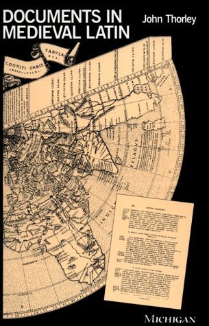 Documents in Medieval Latin by John Thorley | Goodreads