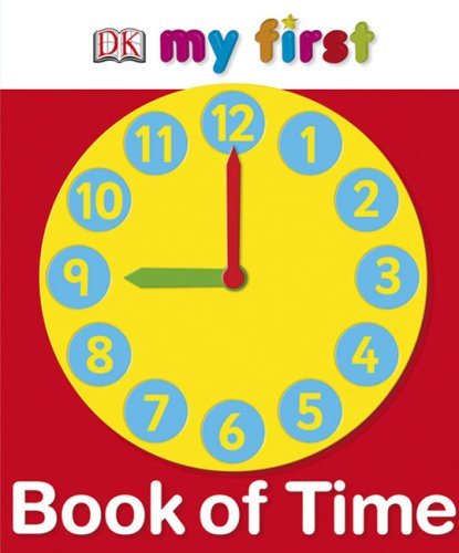 My First Book of Time by Anna Harrison | Goodreads