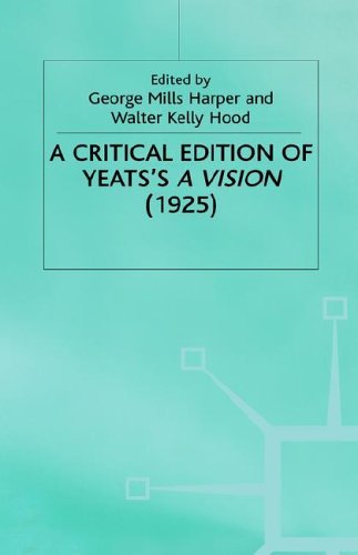 A Critical Edition of Yeats' A Vision by W.B. Yeats | Goodreads