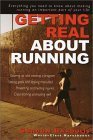 Getting Real About Running: Expert Advice on Being a Committed Athlete ...