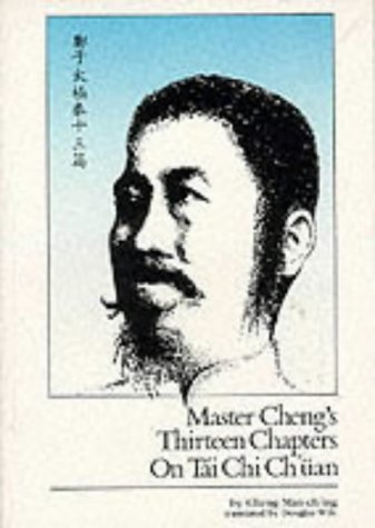 Master Cheng's Thirteen Chapters on Tai Chi Ch'üan by Cheng Man-ch'ing ...