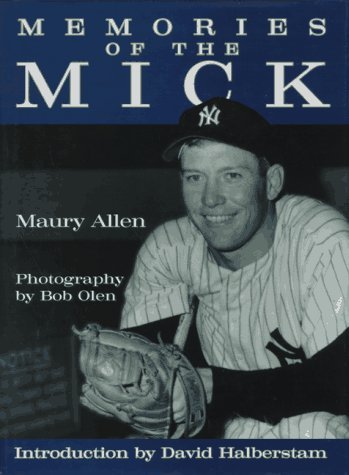 Memories of the Mick by Maury Allen | Goodreads
