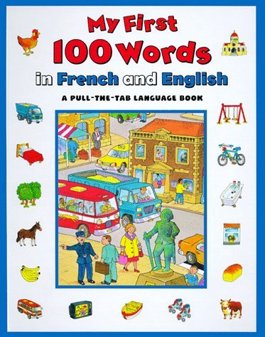 My First 100 Words In French And English by Keith Faulkner | Goodreads