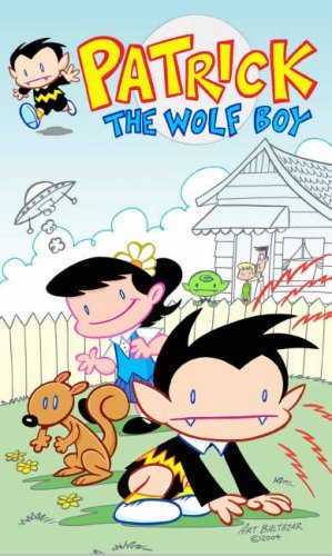 Patrick the Wolf Boy, Volume 2 by Art Baltazar | Goodreads