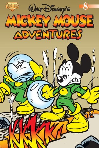Mickey Mouse Adventures Volume 8 by Michael T. Gilbert | Goodreads