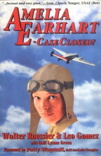 Amelia Earhart - Case Closed? by Walter Roessler | Goodreads