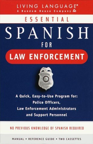 Essential Spanish for Law Enforcement: Cassette/Book Package by Ana ...