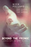 Beyond the Fringe: Reaching People Outside the Church by Nick Pollard ...