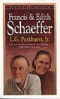 Francis & Edith Schaeffer by Louis Gifford Parkhurst Jr. | Goodreads