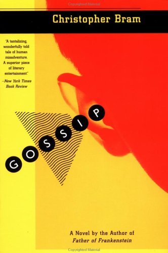 Gossip by Christopher Bram | Goodreads