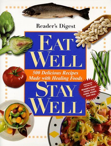 Eat Well Stay Well by Reader's Digest Association | Goodreads