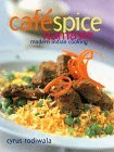 Cafe Spice Namaste: Modern Indian Cooking by Cyrus Todiwala | Goodreads