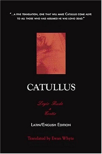 Catullus - Bilingual Latin/English Edition by Catullus | Goodreads