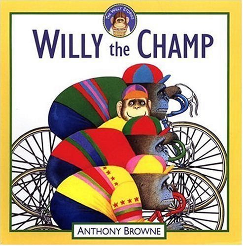 Willy the Champ by Anthony Browne | Goodreads