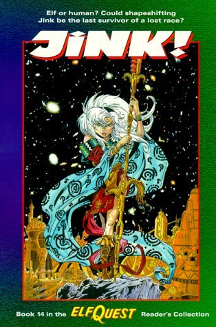 Jink! (ElfQuest Reader's Collection, #14) by John Ostrander | Goodreads