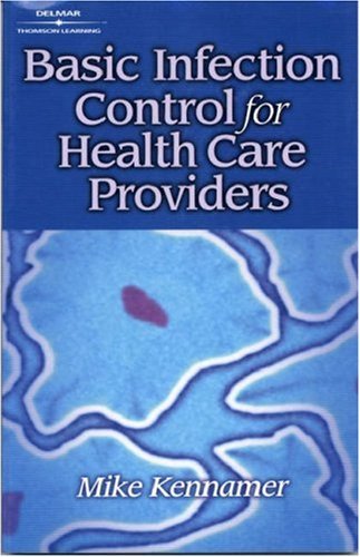 Basic Infection Control for the Health Care Professional by Michael ...