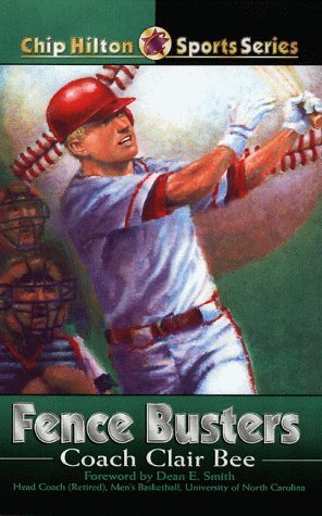 Fence Busters (CHIP HILTON SPORTS SERIES) by Clair Bee | Goodreads