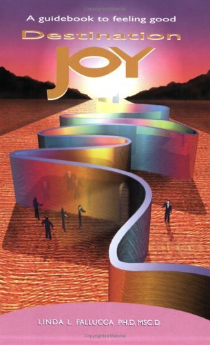 Destination Joy: A Guidebook to Feeling Good | Goodreads