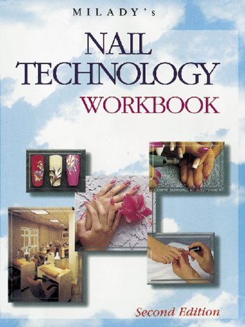Milady's Nail Technology Workbook by Jack Chaplin | Goodreads