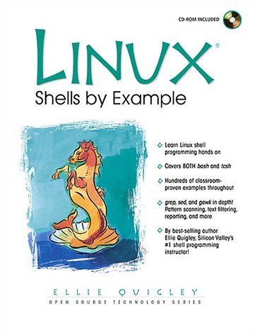 Linux Shells by Example (with CD-ROM) by Ellie Quigley | Goodreads