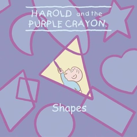Harold and the Purple Crayon: Shapes by Jodi Huelin | Goodreads