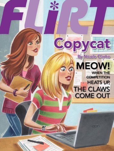 Copycat (Flirt, #9) by Nicole Clarke | Goodreads