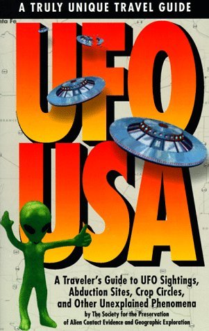 UFO USA: A Traveler's Guide to UFO Sightings, Abduction, Sights, Crop ...