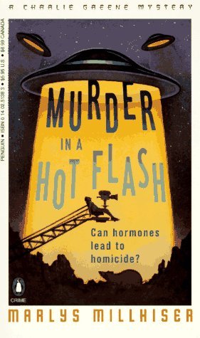 Murder in a Hot Flash (Charlie Greene, #3) by Marlys Millhiser | Goodreads