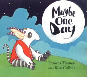 Maybe One Day by Frances Thomas | Goodreads