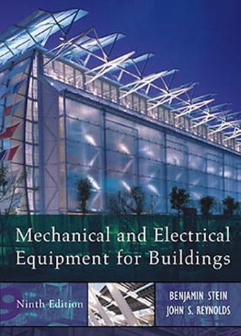 Mechanical and Electrical Equipment for Buildings by Benjamin Stein ...