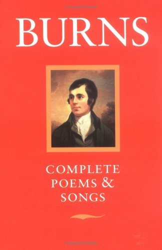 Burns: Complete Poems and Songs by Robert Burns | Goodreads