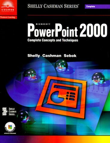 Microsoft PowerPoint 2000: Complete Concepts and Techniques by Gary B ...