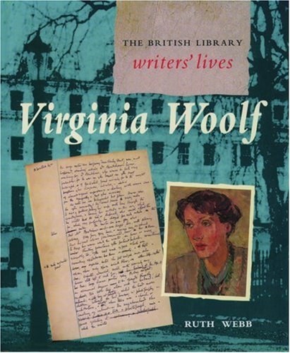 Virginia Woolf (British Library Writers' Lives Series) by Ruth Webb ...