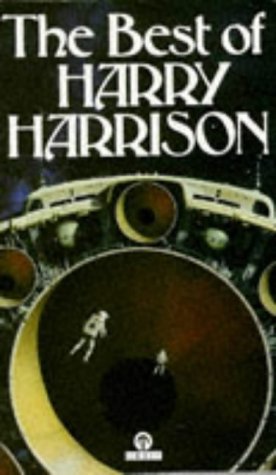 The Best of Harry Harrison by Harry Harrison | Goodreads