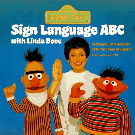 Sign Language ABC with Linda Bove (Sesame Street) by Linda Bove | Goodreads