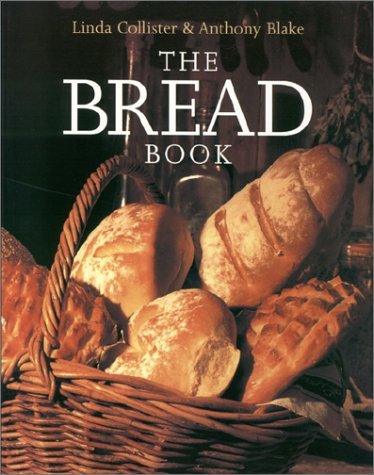 The Bread Book by Linda Collister | Goodreads