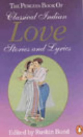 Penguin Book of Classical Indian Love Stories and Lyrics by Ruskin Bond ...