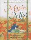 Maples in the Mist: Poems for Children from the Tang Dynasty by Minfong ...