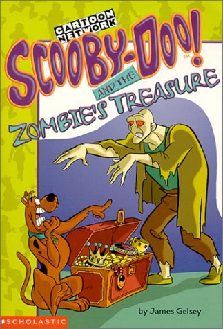 Scooby-Doo! and the Zombie's Treasure by James Gelsey | Goodreads