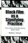 Black Film As a Signifying Practice: Cinema, Narration and the African ...