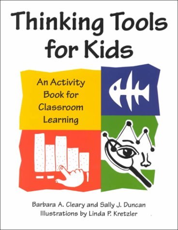 Thinking Tools for Kids: An Activity Book for Classroom Learning by Ph ...